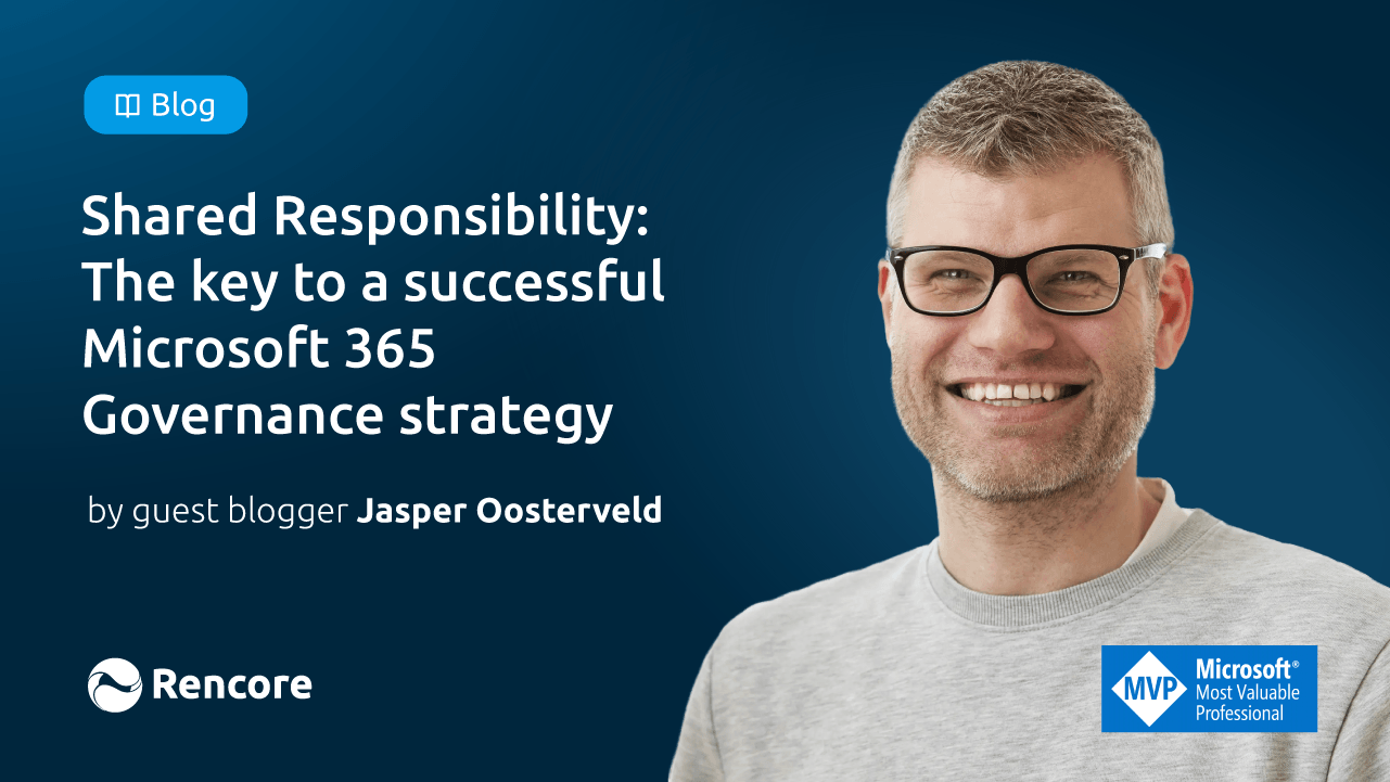 Shared Responsibility: The key to a successful Microsoft 365 Governance strategy